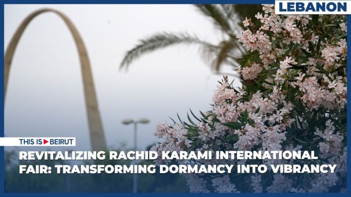 Revitalizing Rachid Karami International Fair: Transforming Dormancy ...